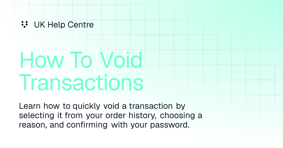 How To Void Transactions | P630 - How To's | UK Help Centre