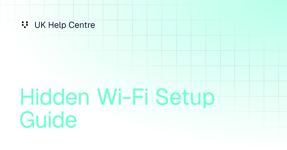Hidden Wi-Fi Setup Guide | V240M - Connections | UK Help Centre