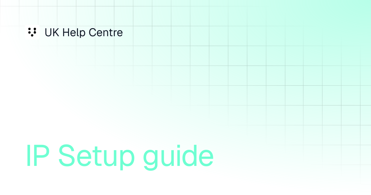 IP Setup guide | V240M - Connections | UK Help Centre