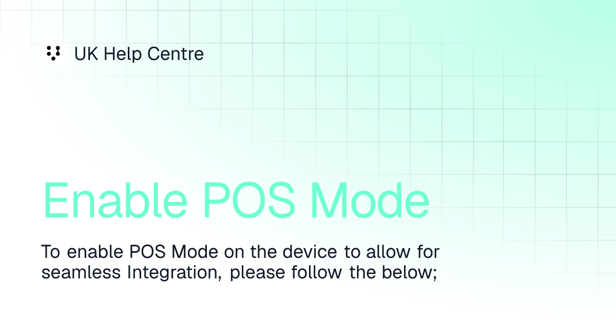 Enable POS Mode | V240M - How To's | UK Help Centre